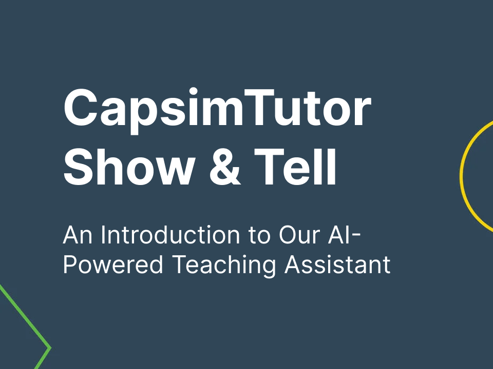 Webinar: CapsimTutor Show & Tell