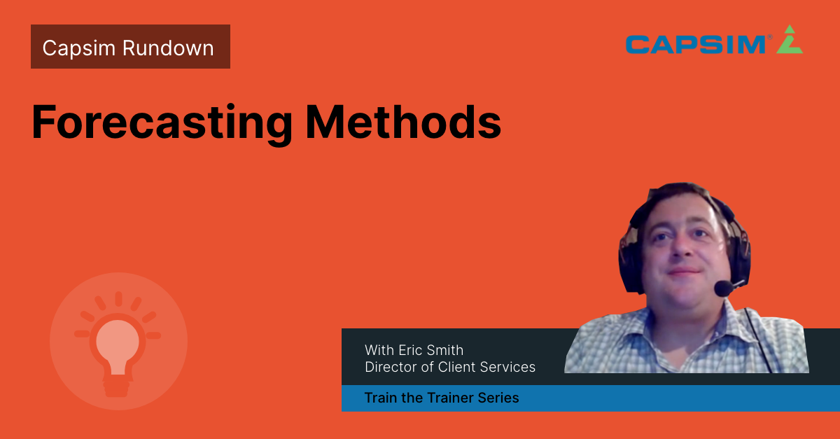 How to Forecast With More Accuracy - Capsim